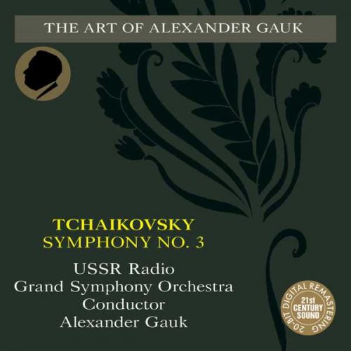 The Art of Alexander Gauk: Tchaikovsky - Symphony no.3 (FLAC) - BOXSET.ME