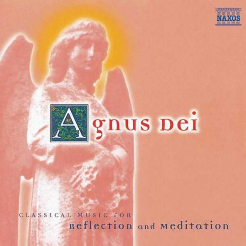 Classical Music For Reflection And Meditation: Agnus Dei (FLAC) - BOXSET.ME