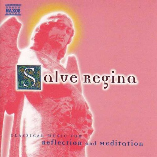 Classical Music For Reflection And Meditation: Salve Regina (FLAC ...