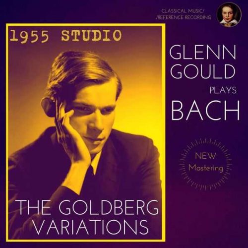 Glenn Gould plays Bach - The Goldberg Variations. 1955 Studio (FLAC) - BOXSET.ME