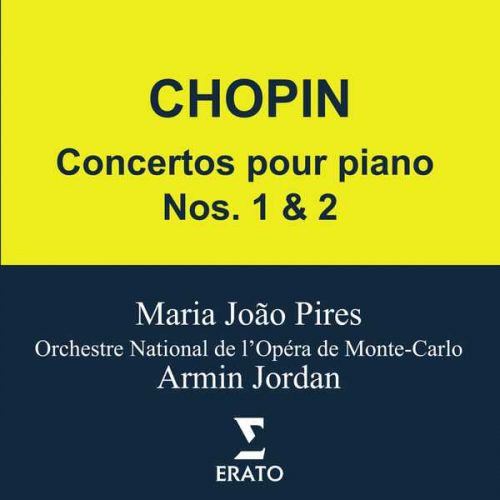 Maria João Pires, Armin Jordan: Chopin - Concertos pour Piano no.1 & 2 (FLAC) - BOXSET.ME