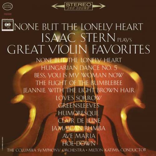 None but the Lonely Heart: Isaac Stern plays Great Violin Favorites ...