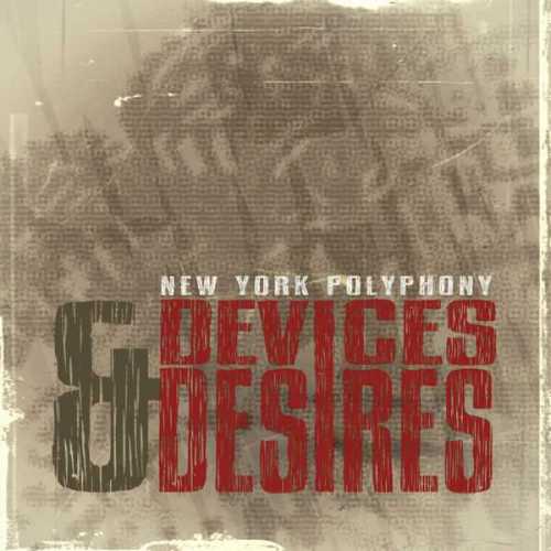New York Polyphony - Devices & Desires (FLAC) - BOXSET.ME