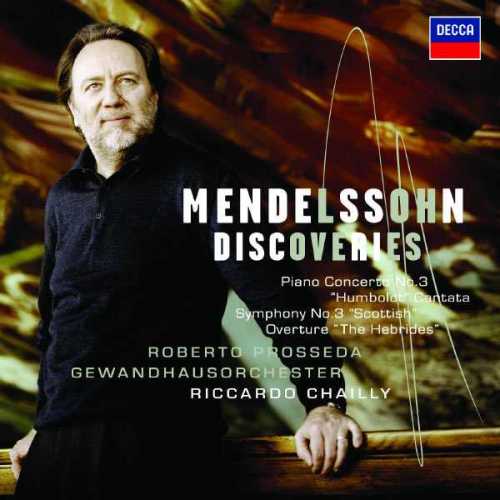 Prosseda, Chailly: Mendelssohn Discoveries (FLAC) - BOXSET.ME